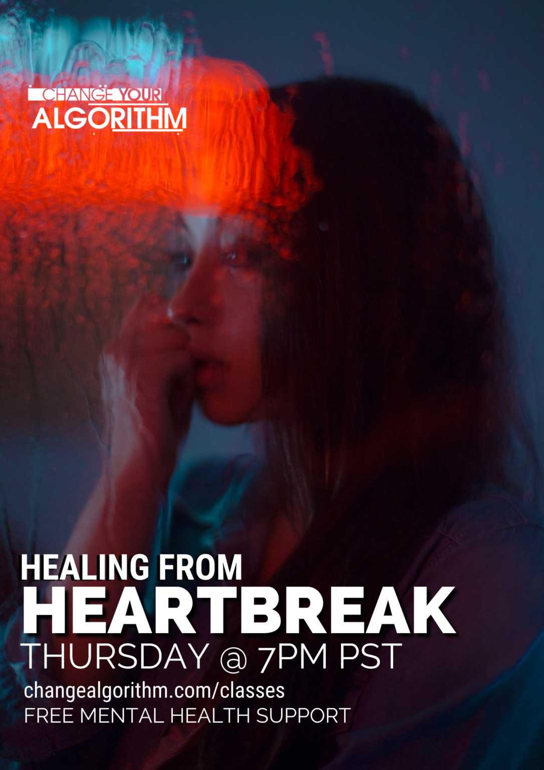 Healing From Heartbreak - Change Your Algorithm